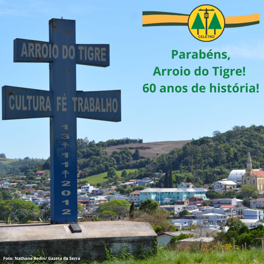 Arroio do Tigre completa 60 anos de história e celebra com orgulho sua ...